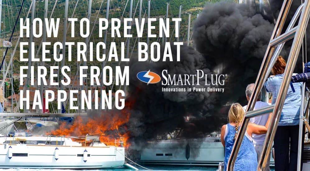 How To Prevent Electrical Boat Fires From Happening | Southern Seas Marine